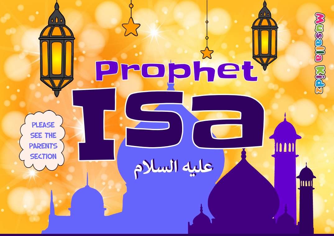 Prophet Isa AS - a kids friendly story book of our Prophet Isa with a ...