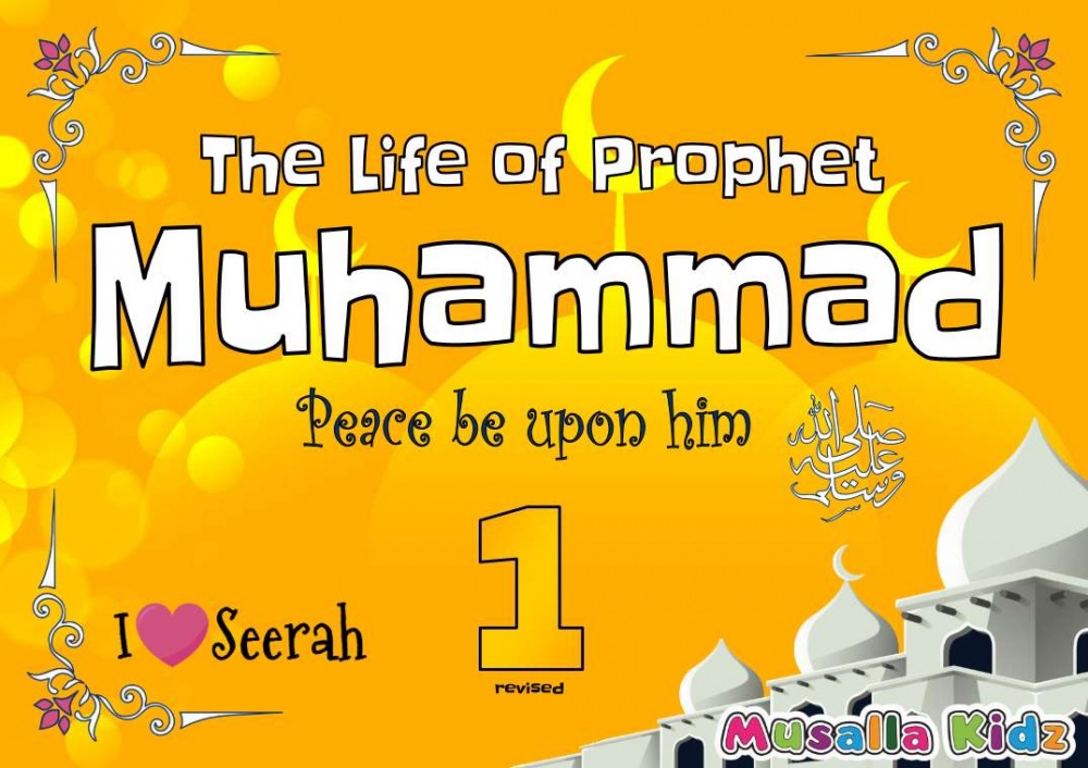 Seerah poster - The life of Prophet Muhammad pbuh - Birth to Hijra ...